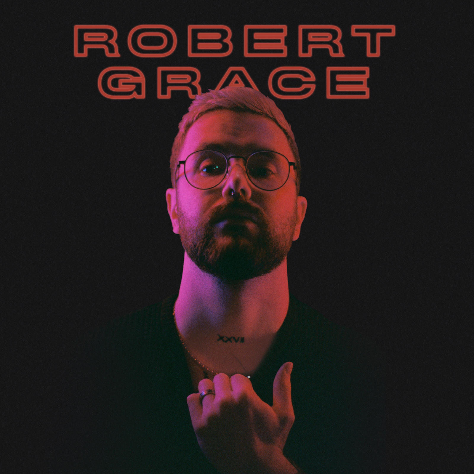 Robert Grace Announces Upcoming Single “Need You Back” Alongside New EP ...