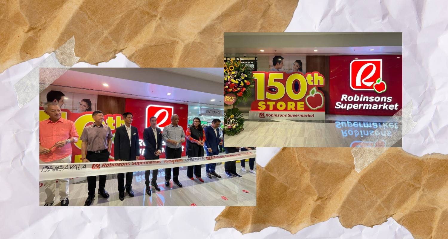 Robinsons Supermarket Makes Debut in Makati at One Ayala's 150th Store Celebration